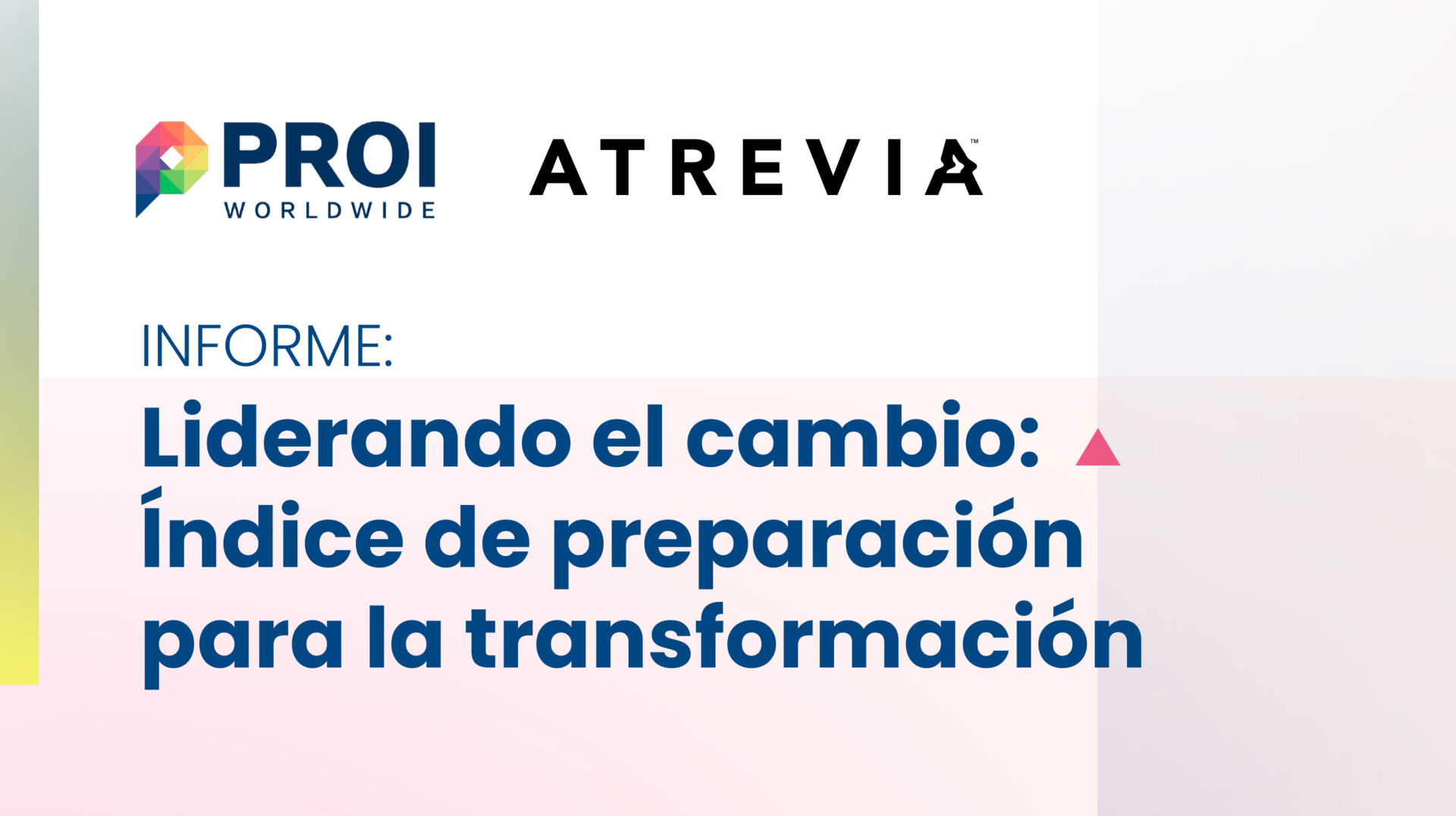 Descubre el nuevo Informe de Transformación Global de PROI Worldwide ...